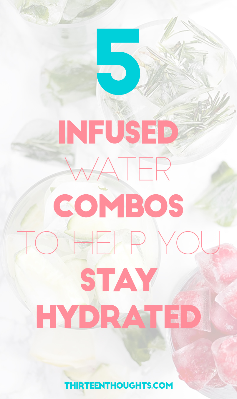5 Ways To Dress Up Your Water and Stay Hydrated This Summer – THIRTEEN ...