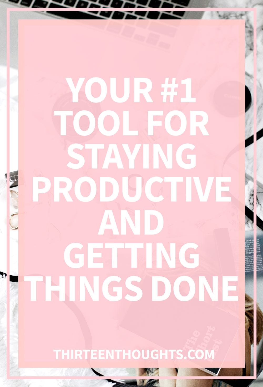 How to Really Get Things Done: Your #1 Tool for Staying Productive ...