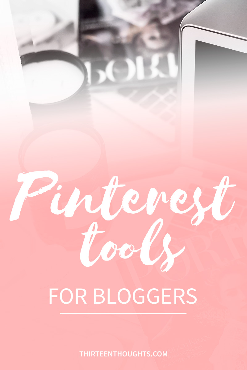Blog Tips: Pinterest Tools for Growing Your Blog + Promoting Your ...
