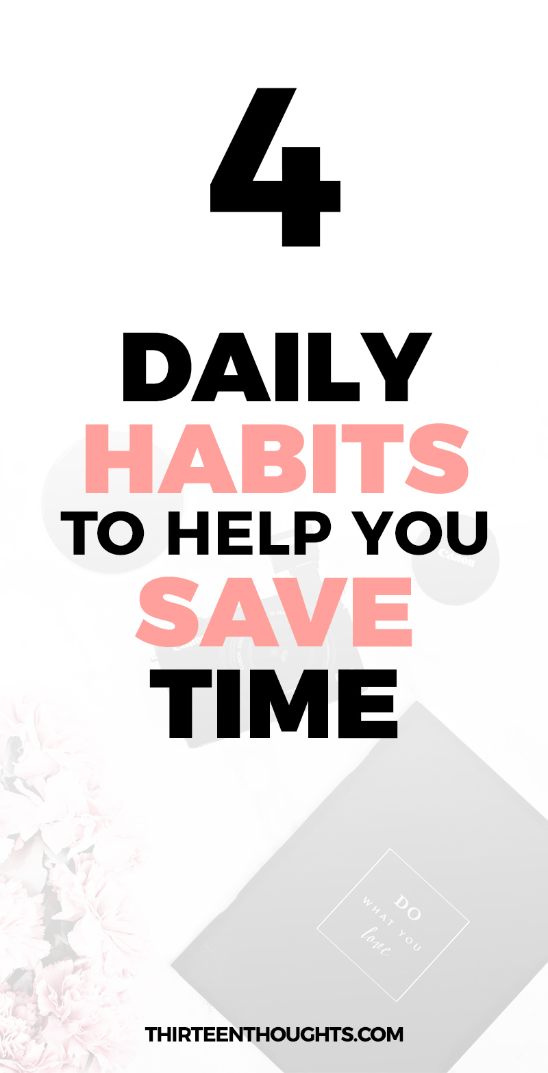 Time management: Daily habits that will help you save time – THIRTEEN ...